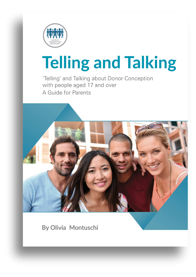 Telling and Talking about Donor Conception with people aged 17 and ...